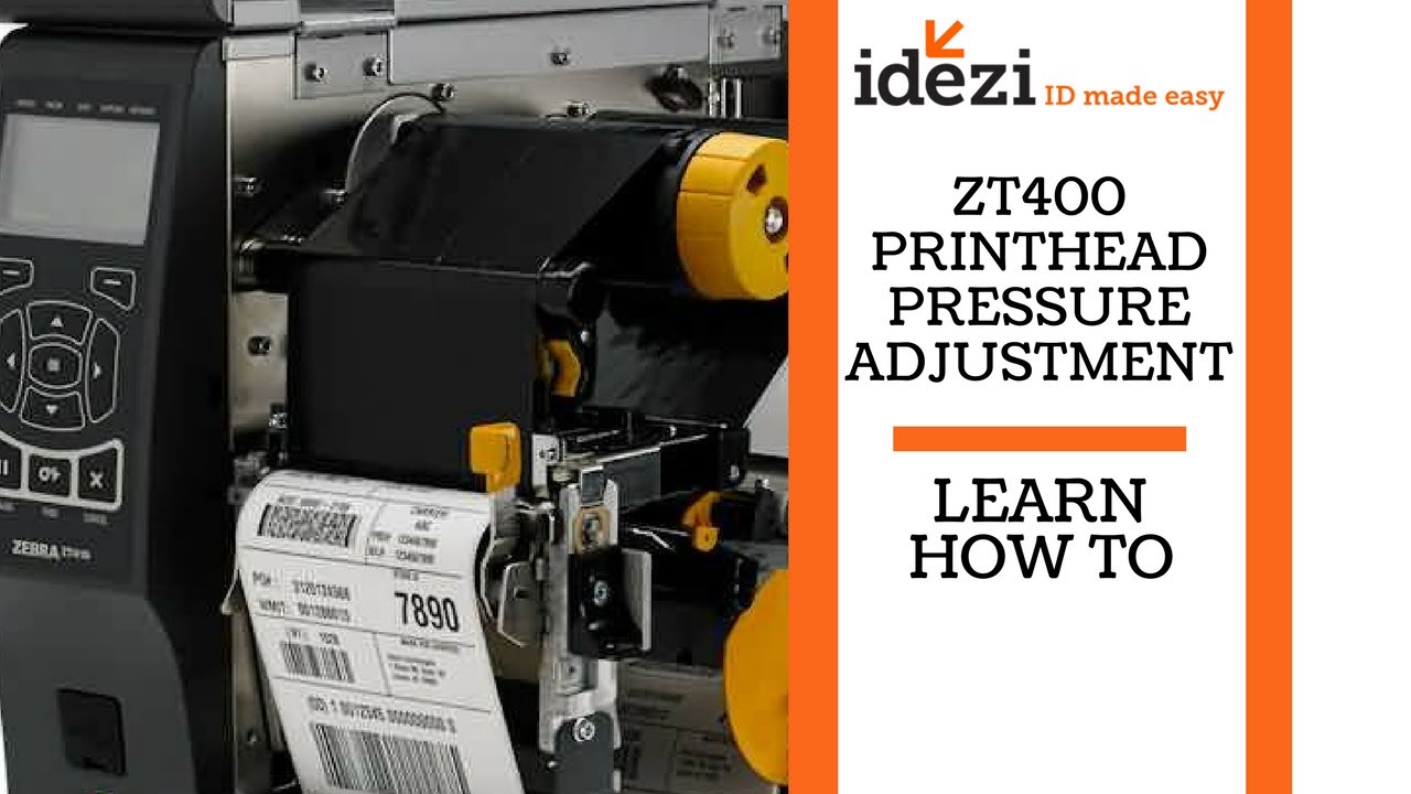 Zebra ZT400 Printer - How to Adjust Printhead Pressure - Idezi "ID Made ...
