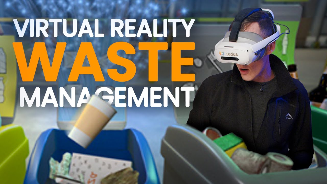 Waste Management Training Has Never Been This Fun | Ludus VR Training ...
