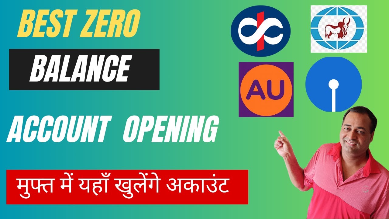 Best Zero Balance Bank Account || Zero Balance Bank Account Opening ...