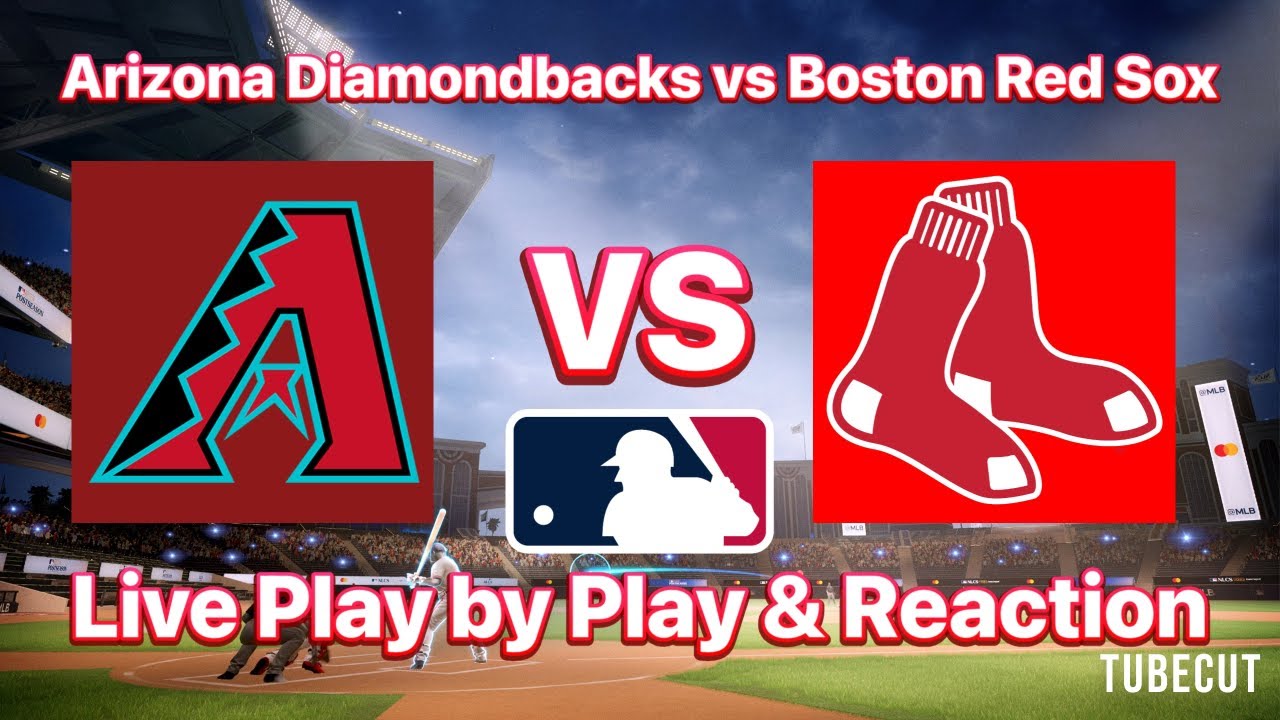 Arizona Diamondbacks vs Boston Red Sox live play by play and reaction ...
