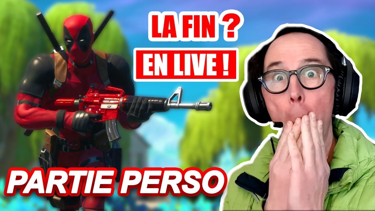 DERNIÈRE PP FORTNITE EN LIVE ? - LA FIN DE LA CHAINE CETALEX ...