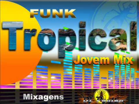 Funk Tropical Jovem Mix Set Janeiro 2014 ( DJ PYOLHO )