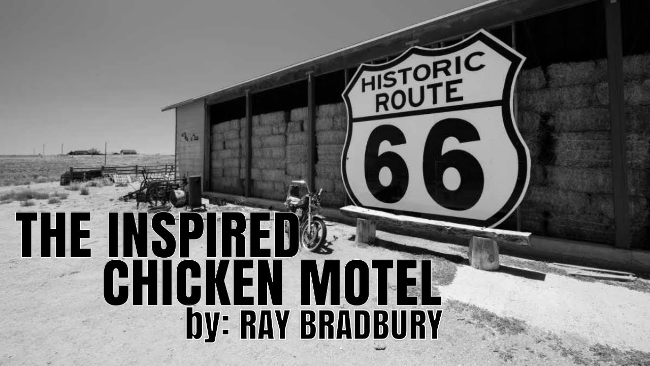 The Inspired Chicken Motel by: Ray Bradbury (Review) - YouTube