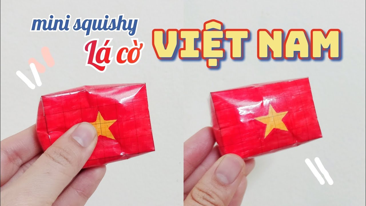 DIY | Mini Squishy | Làm Squishy quốc kỳ Việt Nam mini từ giấy ô ly đơn ...