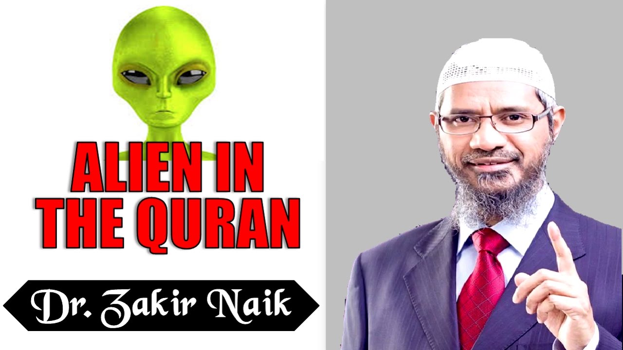 Did Allah Say Anything About Alien In The Quran┇Dr Zakir Naik┇Iqra 360 ...