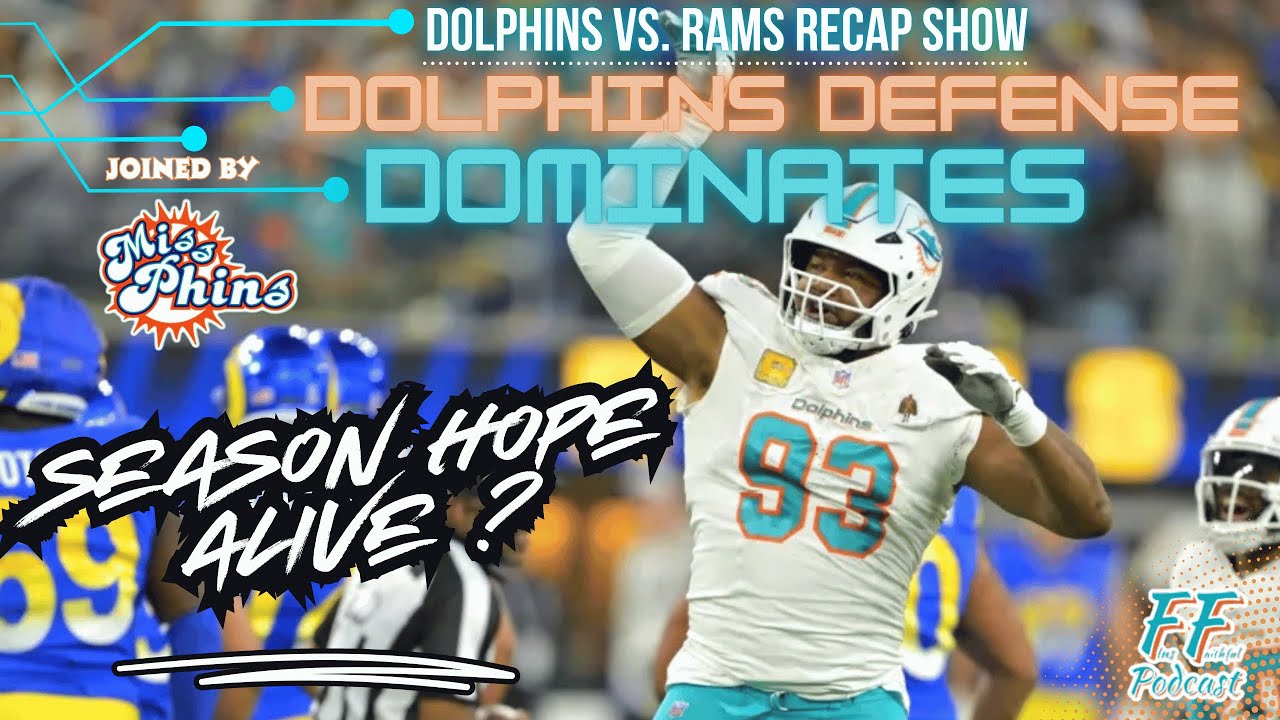Dolphins vs. Rams Recap Show: Dolphins defense dominates. Keeping ...