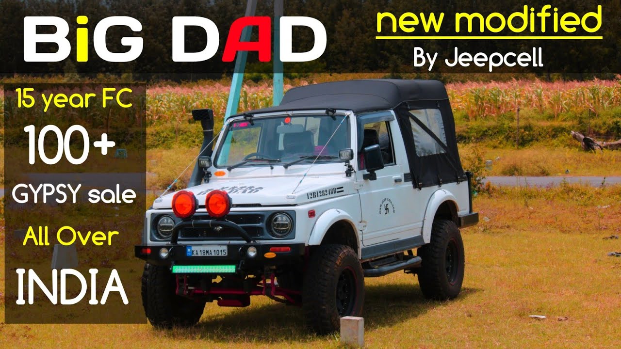 BIG DAD MODIFIED GYPSY | BEST MODIFIED GYPSY IN INDIA | GYPSY | JEEP ...