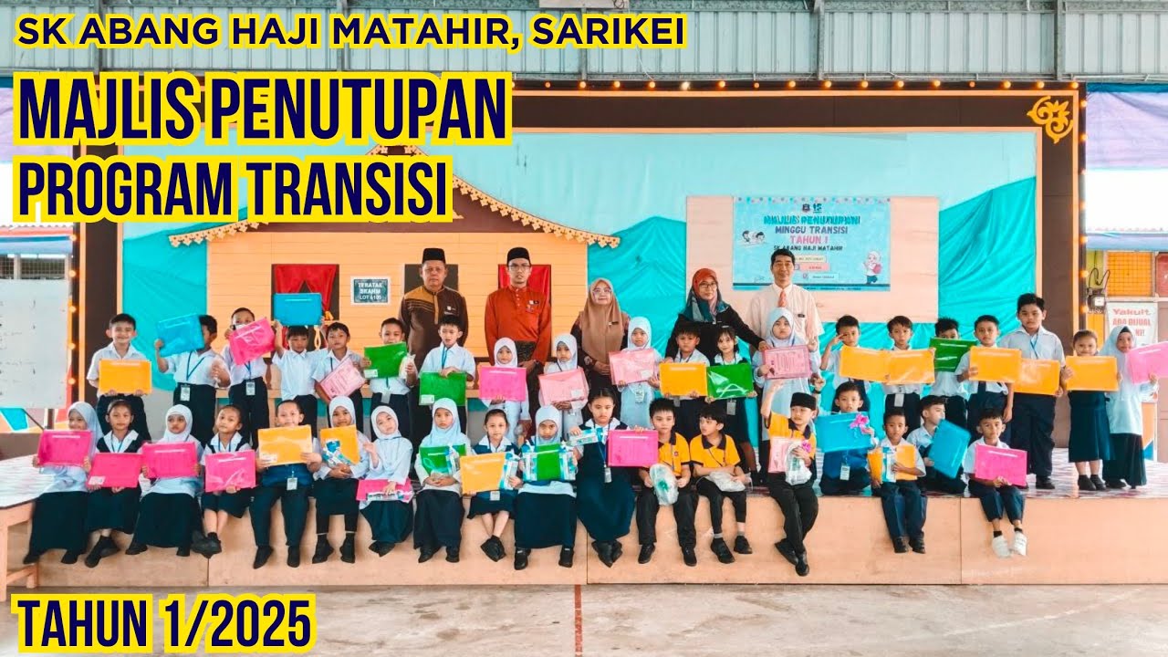 Majlis Penutupan Program Transisi Tahun 1 | SK Abang Haji Matahir ...