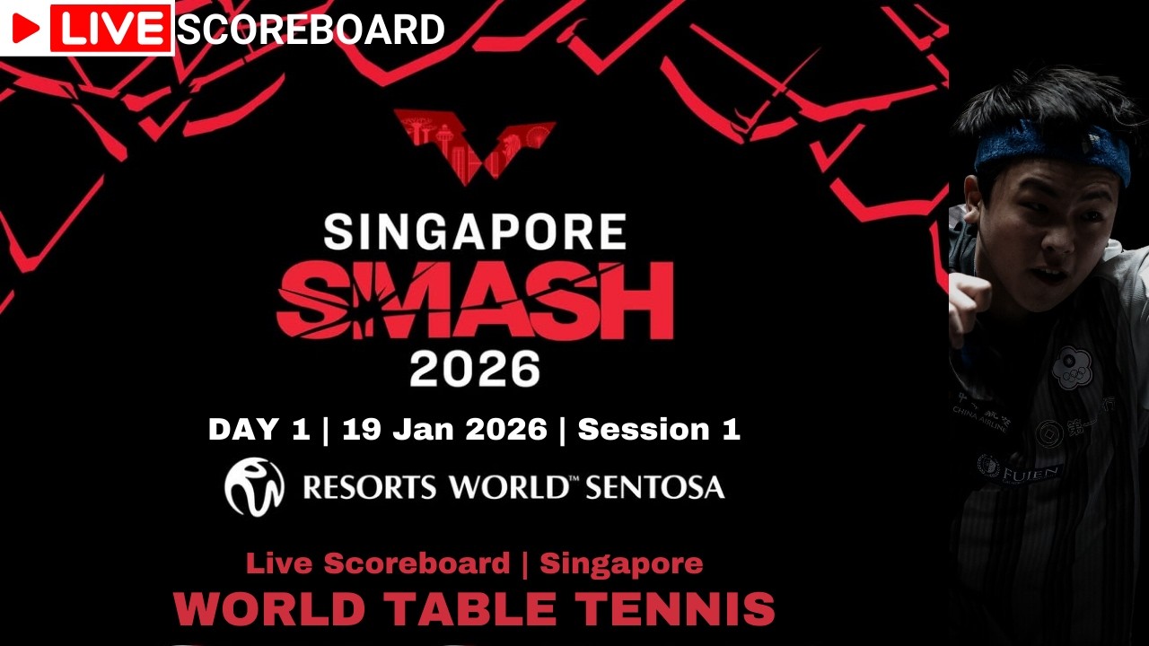 LIVE | WTT SINGAPORE SMASH 2026 | SCOREBOARD | DAY 1 | Session 1 - YouTube