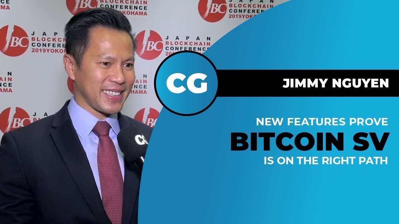 Jimmy Nguyen: No limits for Bitcoin SV - YouTube