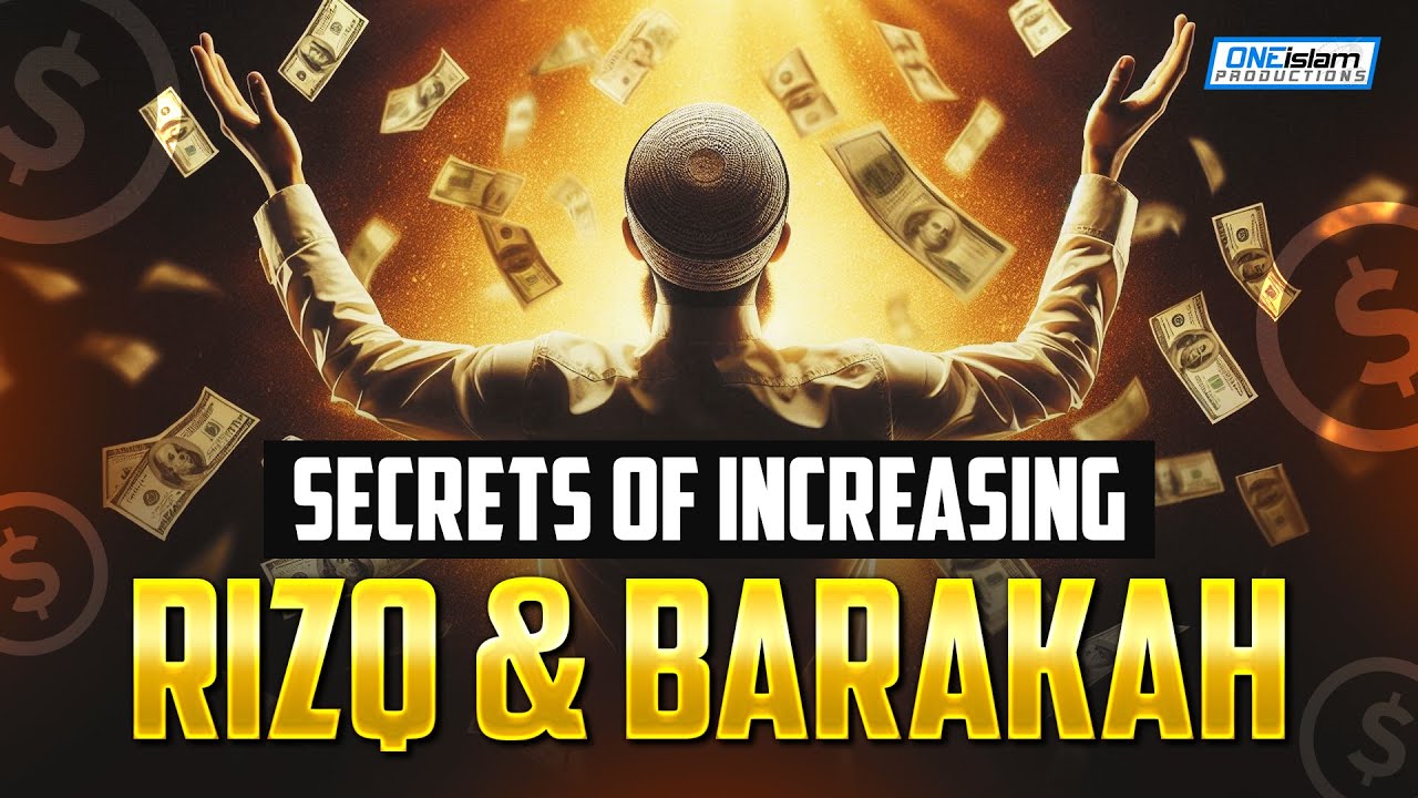 SECRETS TO INCEASING RIZK AND BARAKAH - YouTube
