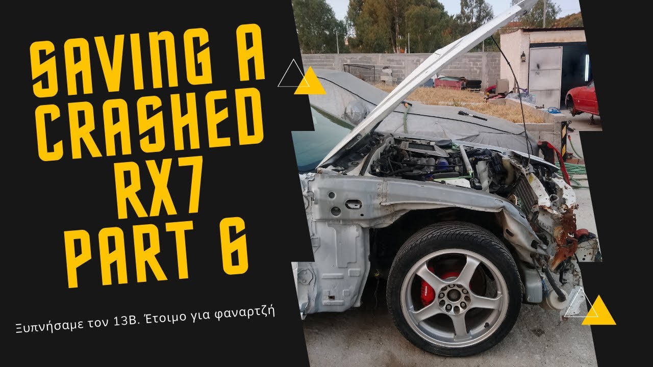 Saving a crashed fc3s RX7 - Μέρος 6ο - YouTube