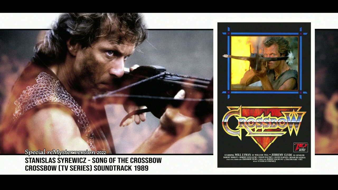 Stanislas Syrewicz - Song Of The Crossbow (Crossbow TV Series ...