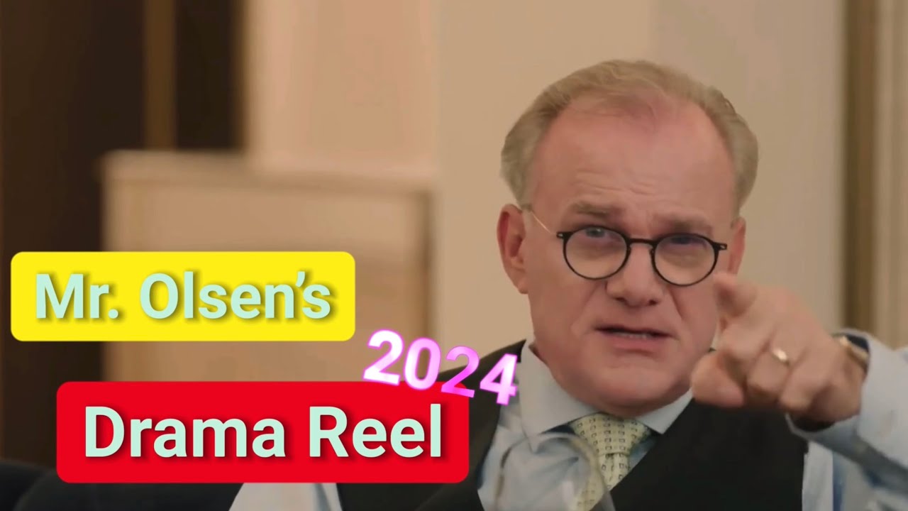 Mr. Olsen’s Drama Reel - July 2024 - YouTube