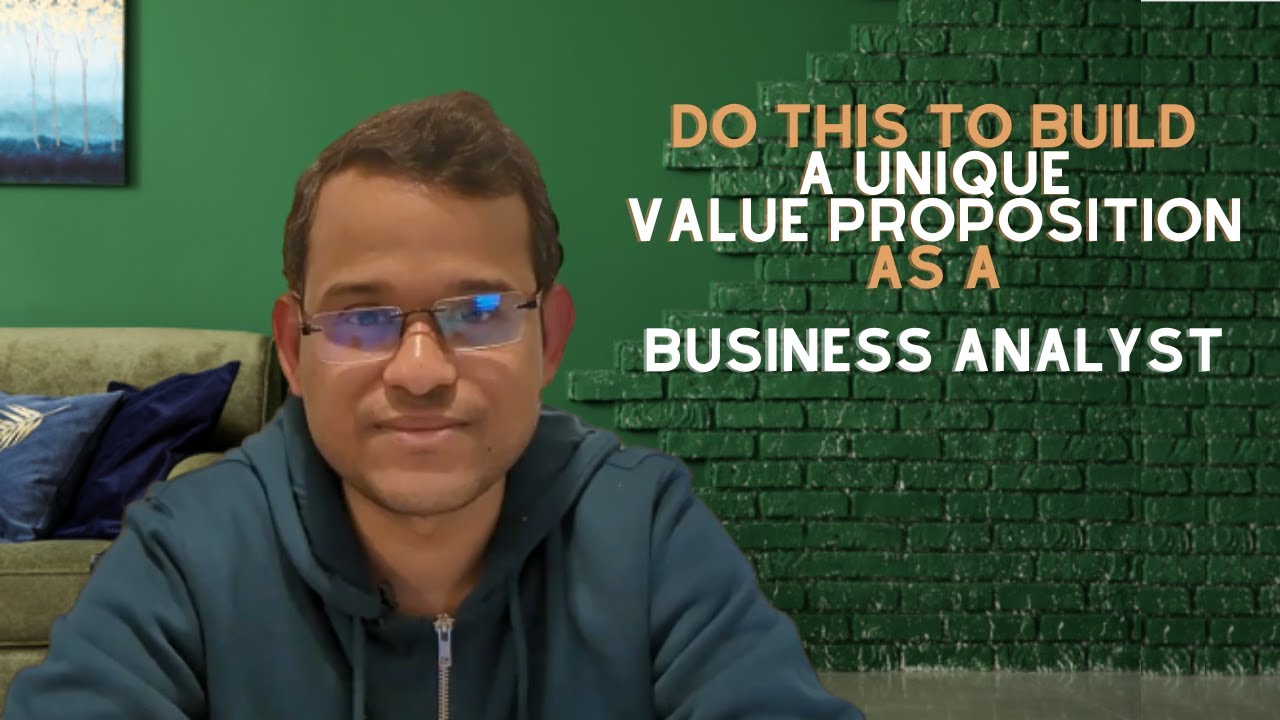 Attributes of a BA's Value Proposition | Business Analysis - YouTube