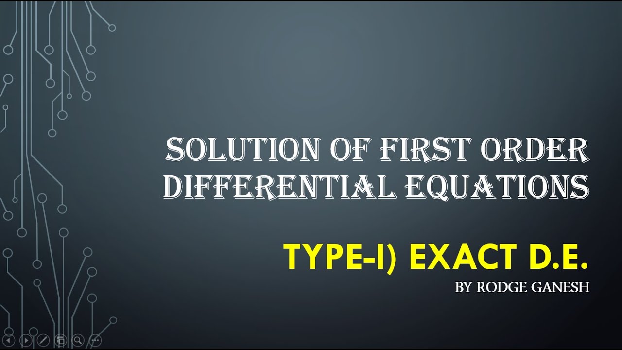 Solution of First Order Differential Equations by Exact D.E. Type-I ...
