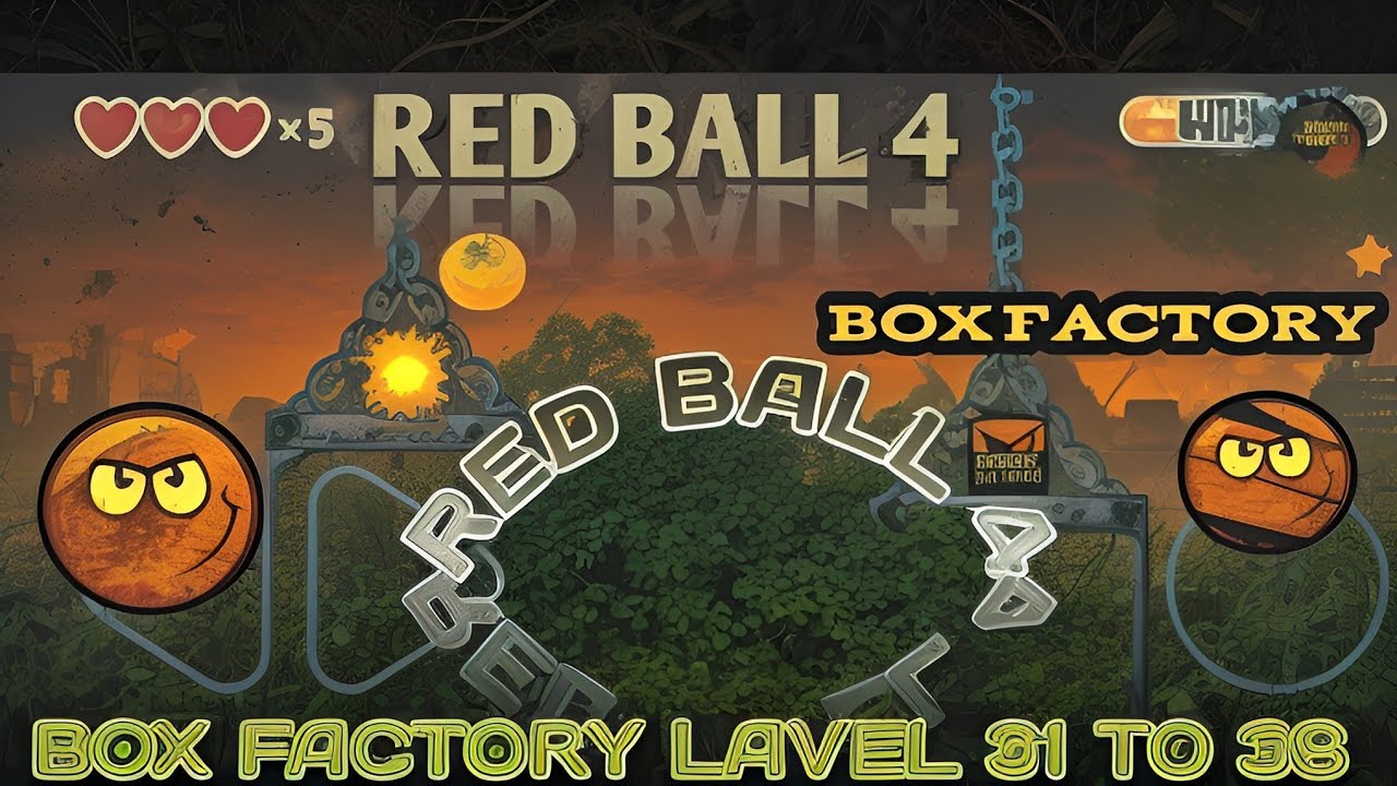 Red Ball 4 BOX FACTORY Level 31 To 38 YouTube red-ball-4-box-factory-level-31-to-38-youtube