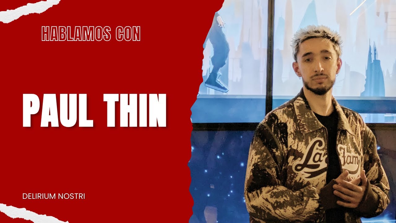 Entrevista a PAUL THIN | Presentación de "Reboot" | DELIRIUM NOSTRI - YouTube