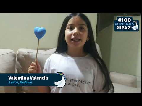 #100MensajesDePaz | Valentina Valencia, desde Medellín, Antioquia