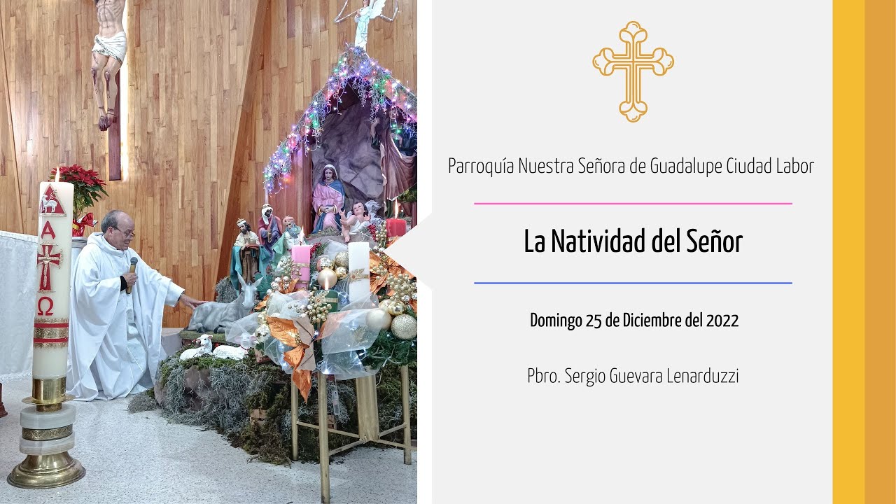 Natividad de Nuestro Señor Jesucristo (25/12/2022) - YouTube