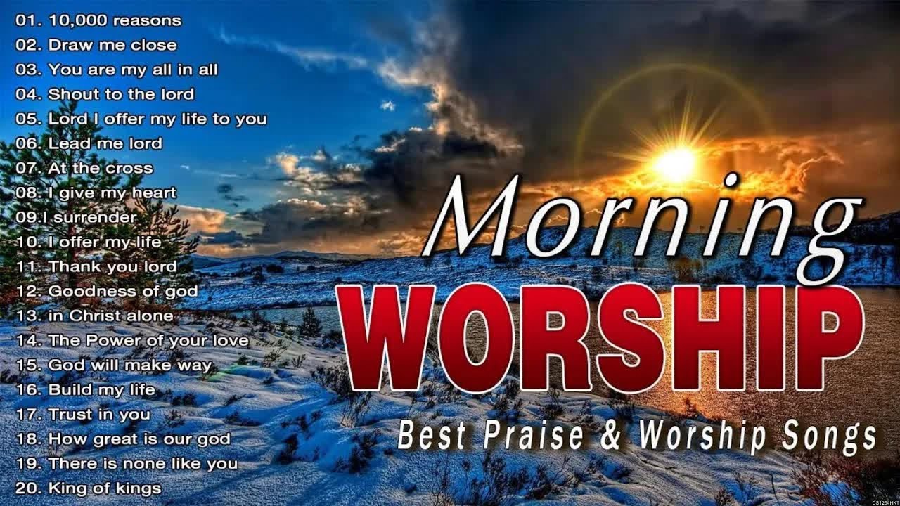 Best Morning Worship Songs Non Stop Playlist 🙏 Reflection of Praise ...