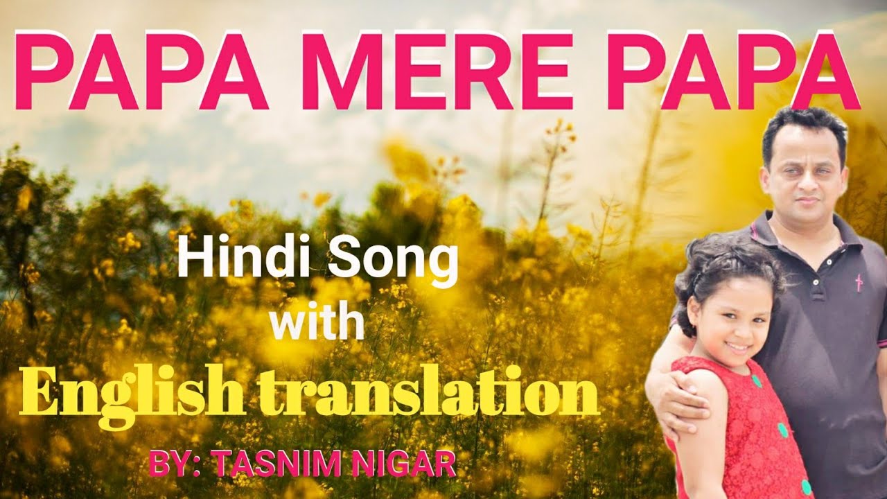 Papa Mere Papa with English translation | Hindi film- Main Aisa Hi Hoon ...