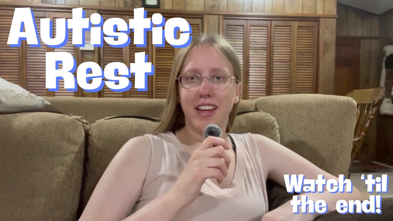 The Importance of Rest for Autistic People - YouTube
