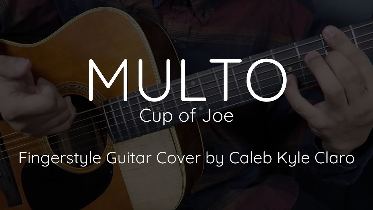 Multo (Cup of Joe) - Fingerstyle Guitar Cover - YouTube
