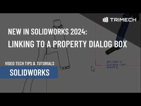 New in SOLIDWORKS 2024: Linking to a Property Dialog Box - YouTube