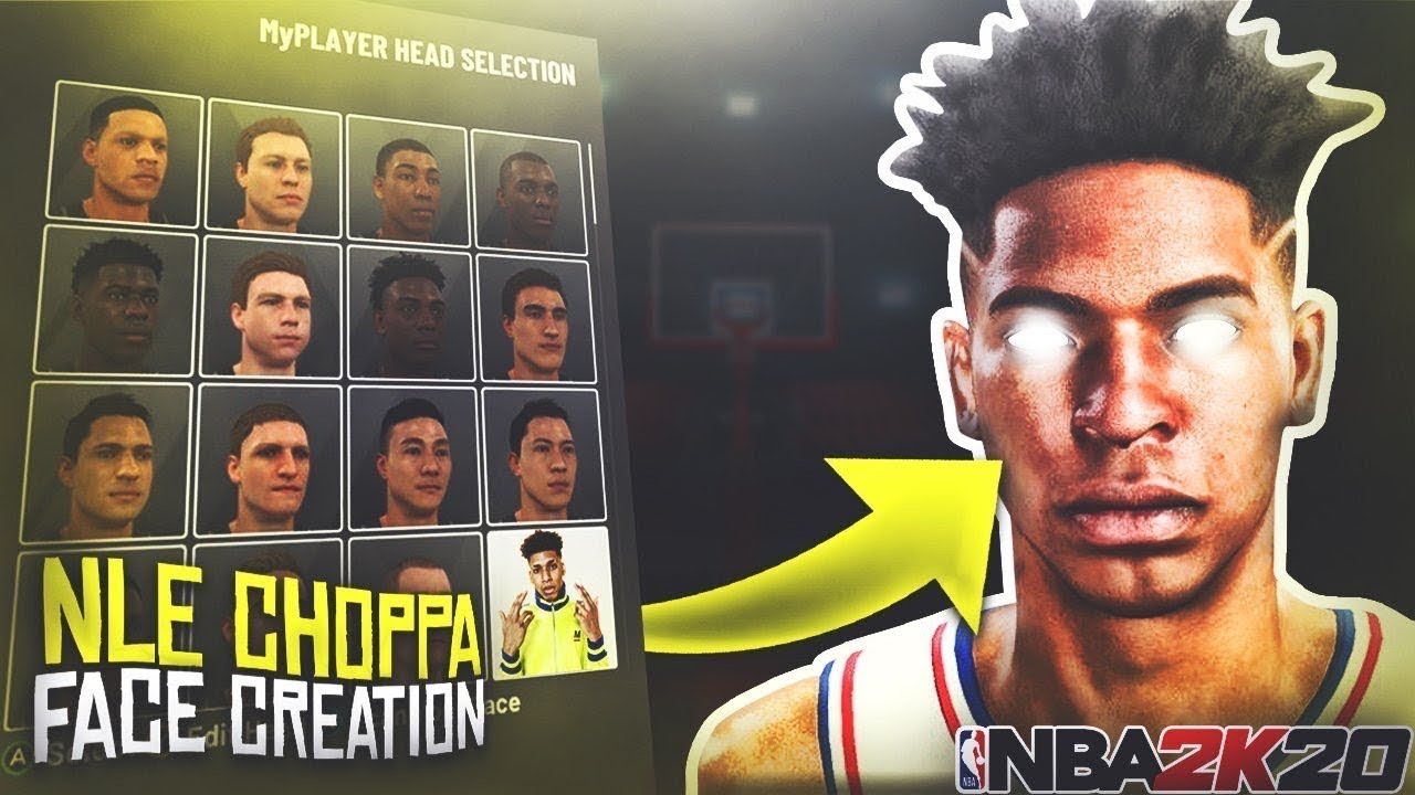 NLE CHOPPA FACE CREATION 2K20! - YouTube