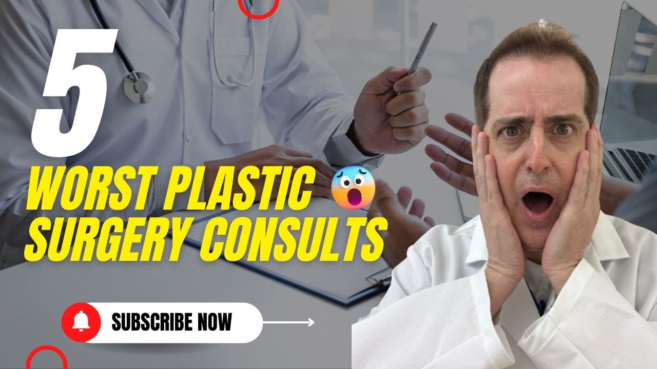 5 Worst Plastic Surgery Consults - YouTube