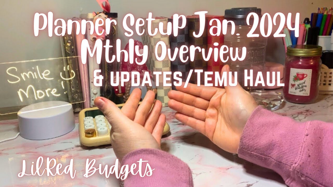 PLANNER SETUP | JAN. 2024 | MTHLY OVERVIEW | UPDATES & TEMU HAUL ...