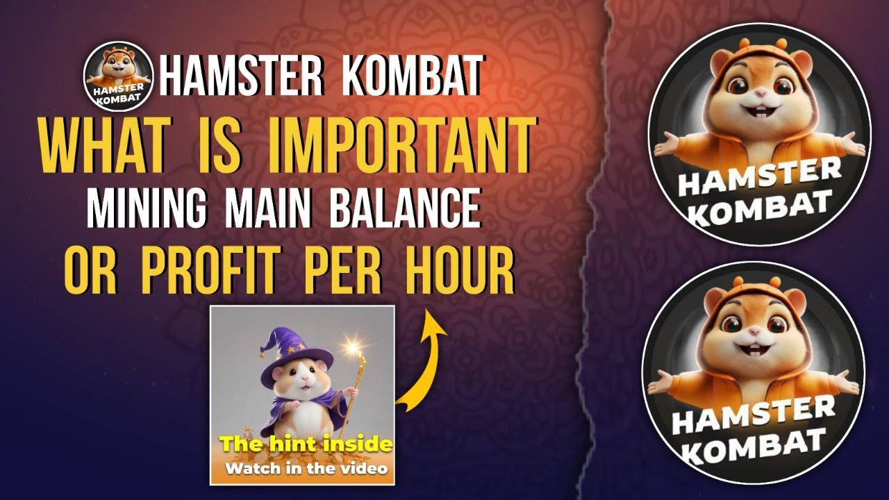 HAMSTER KOMBAT | MINING BALANCE OR PROFIT PER HOUR | WHAT IS IMPORTANT ...