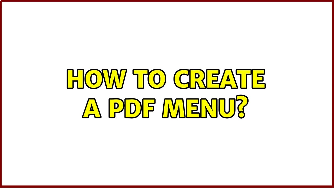 How to create a PDF menu? (3 Solutions!!) - YouTube