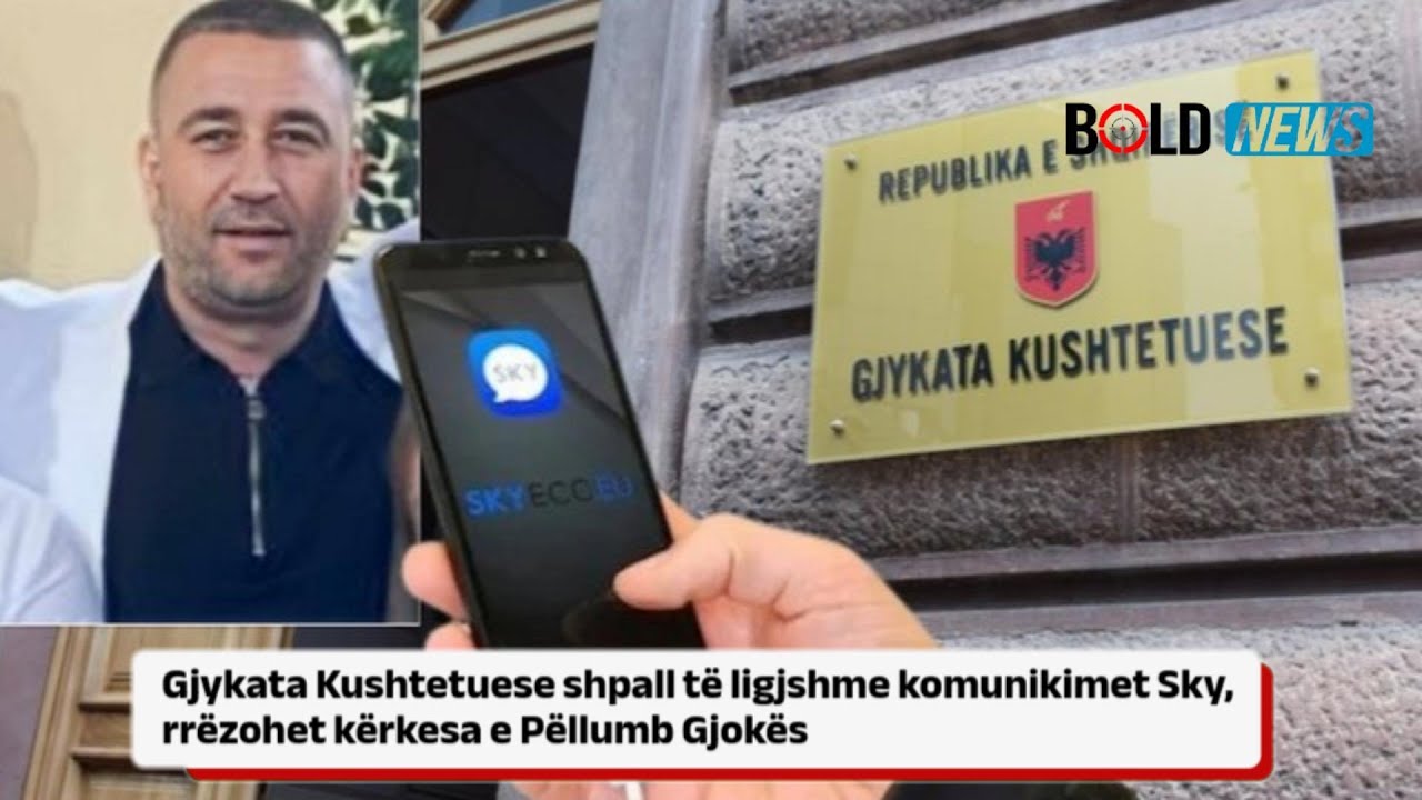 Gjykata Kushtetuese shpall të ligjshme komunikimet Sky, rrëzohet ...