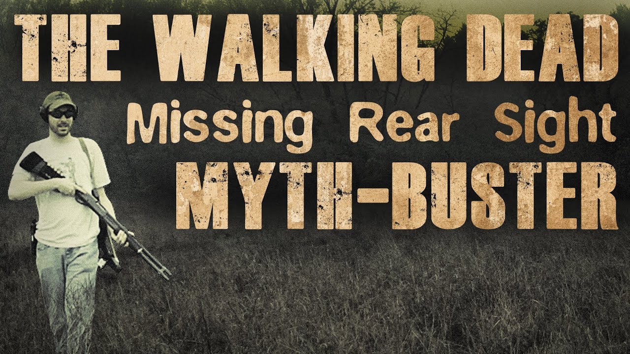 "The Walking Dead" Missing Rear Sight Myth-buster Special | RangerDave ...