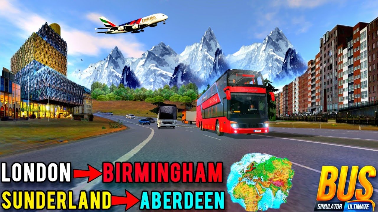 Bus Simulator :Ultimate | UK Trip to ( LONDON- BIRMINGHAM - SUNDERLAND ...
