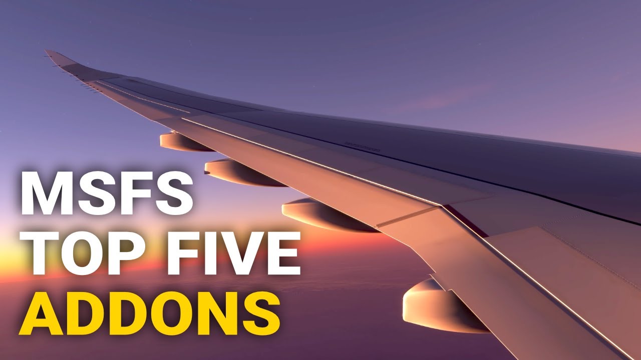 Make MSFS More Realistic With These FIVE Add-Ons - YouTube