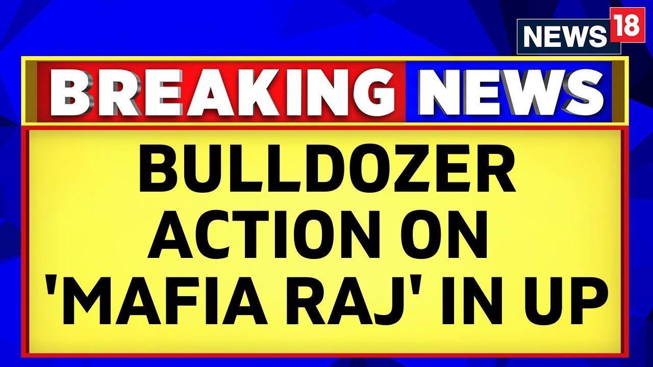 UP News | Crackdown On "Mafia Raj" In Uttar Pradesh; Atiq Ahmed And His ...