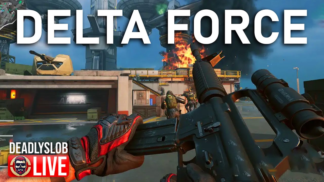 🔴DELTA FORCE - NEW GAMEPLAY with DEADLYSLOB - YouTube