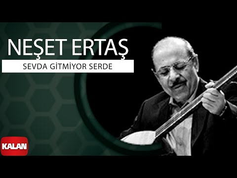 Neşet Ertaş - Sevda Gitmiyor Serde I Zahidem © 1999 Kalan Müzik