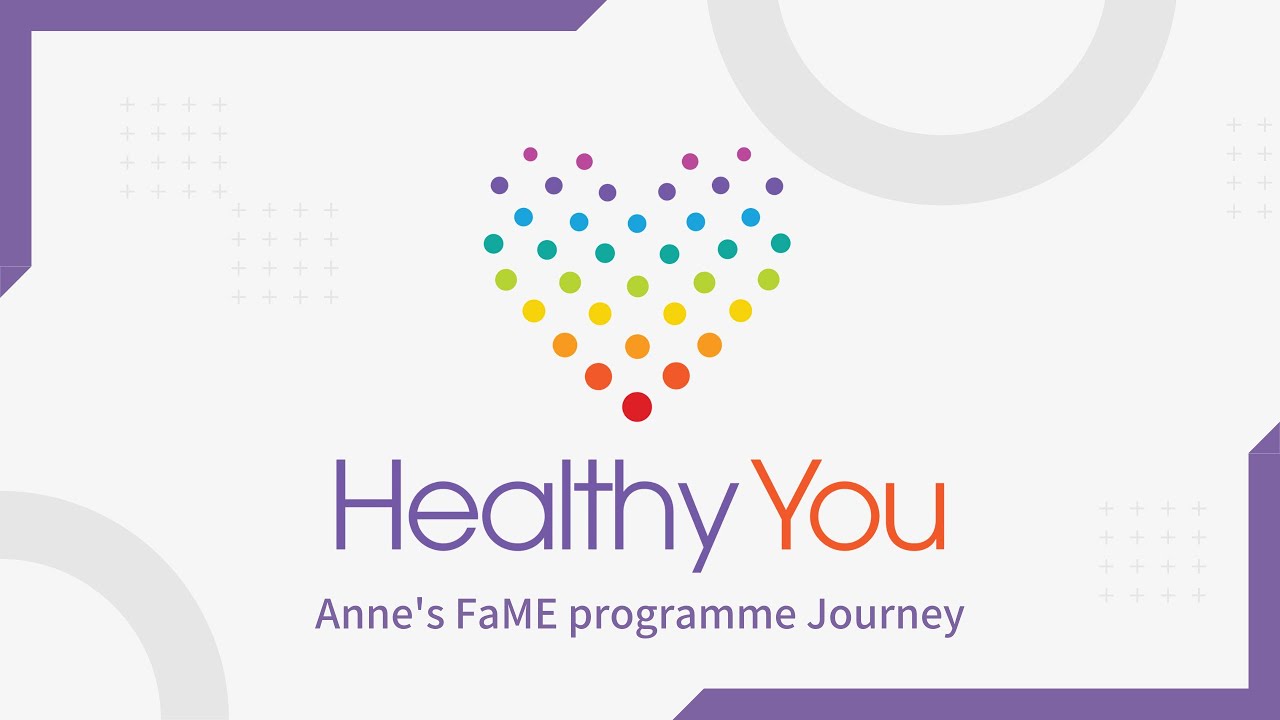 Healthy You - Anne's FaME Programme Journey - YouTube