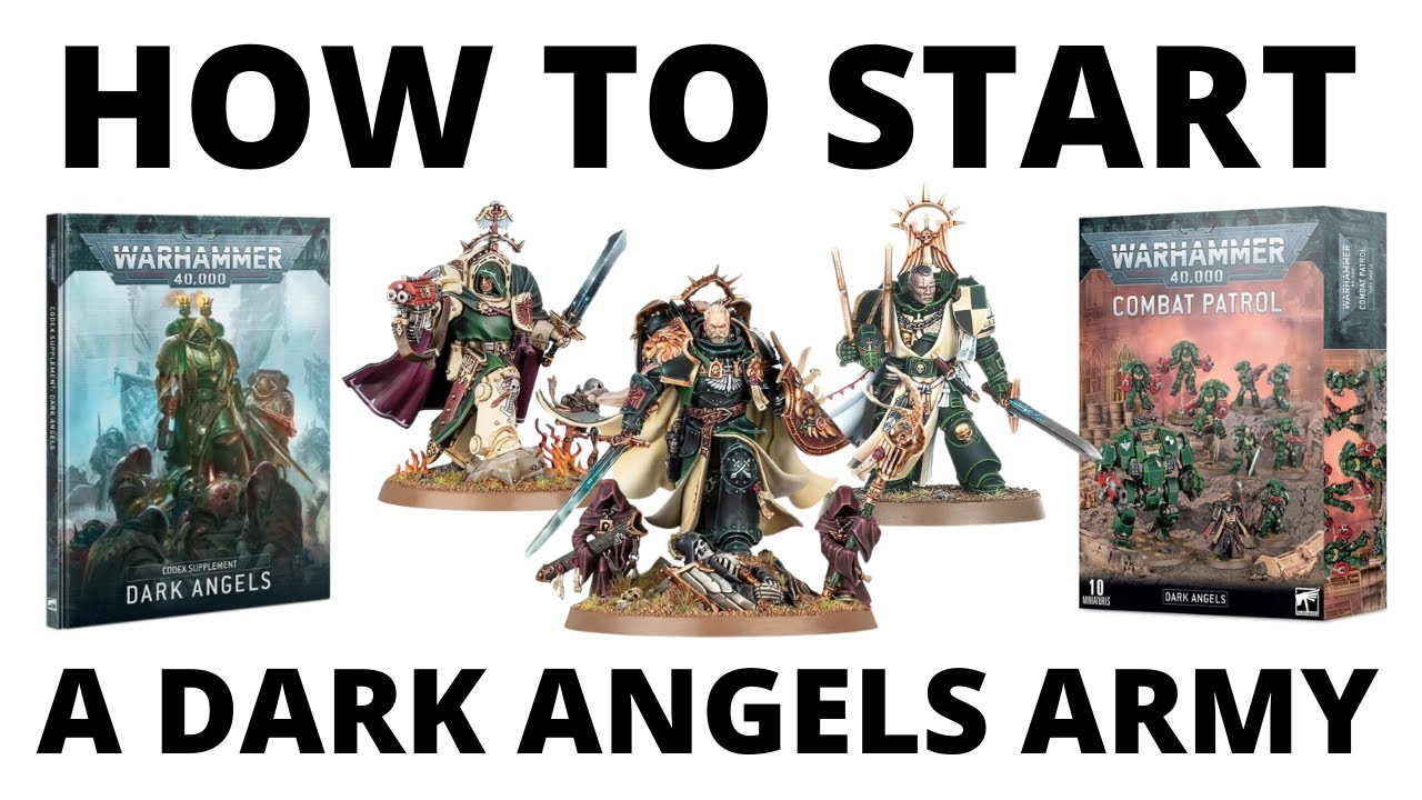 How to Start a Dark Angels Army in Warhammer 40K - Unforgiven for ...