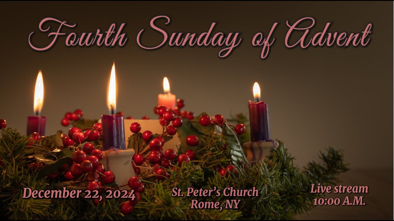 FOURTH SUNDAY OF ADVENT MASS AT ST PETERS CHURCH - YouTube