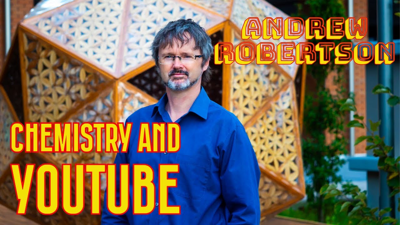 Chemistry and YouTube - Dr. Andrew Robertson - YouTube