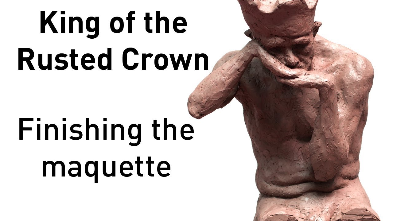 King of the Rusted Crown - Finishing the maquette - YouTube