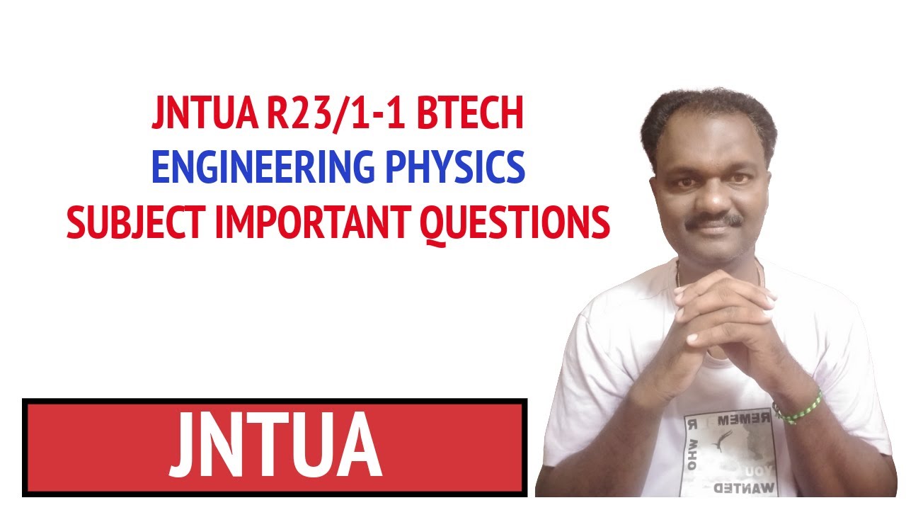 JNTUA R23/1-1 BTECH ENGINEERING PHYSICS SUBJECT IMPORTANT QUESTIONS # ...