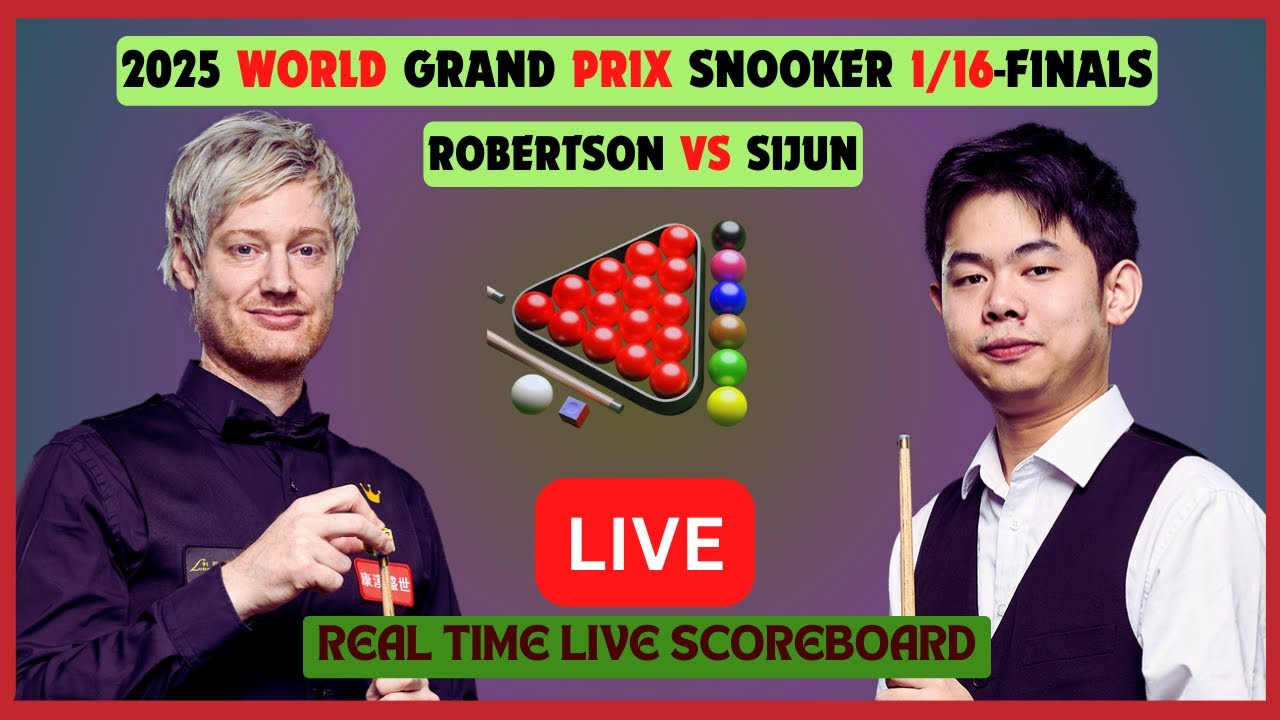 Neil Robertson Vs Yuan Sijun LIVE Score UPDATE 2025 World Grand Prix ...
