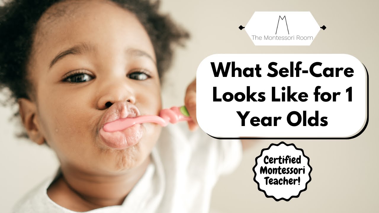 What Self Care Looks Like For 1 Year Olds YouTube what-self-care-looks-like-for-1-year-olds-youtube