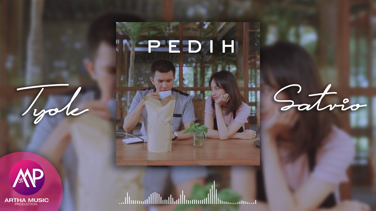 Tyok Satrio - Pedih (Official Audio) - YouTube